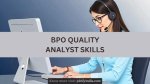 Top 10 Skills Required for Quality Analyst in BPO at 2024