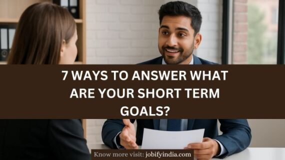Best Answers to “What Are Your Short-Term Goals?” (with Examples)