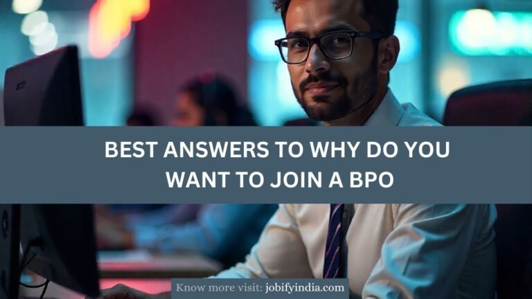 Why Do You Want to Join a BPO? Best Answers & Tips for Interviews