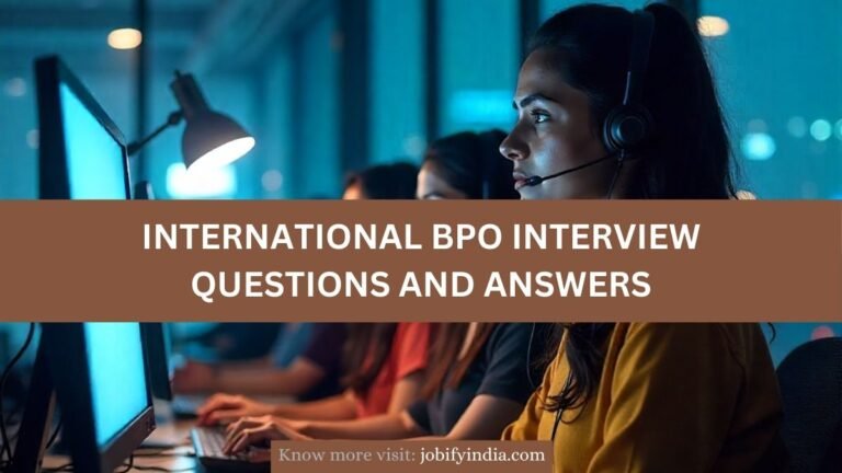 International BPO Interview Questions and Answers