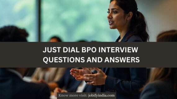 Just Dial BPO Interview Questions and Answers